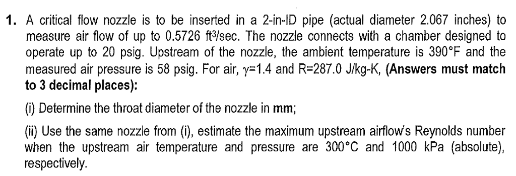 Solved 1. A critical flow nozzle is to be inserted in a | Chegg.com