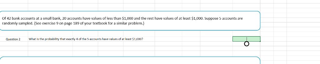 Solved of 42 bank accounts at a small bank, 20 accounts have | Chegg.com