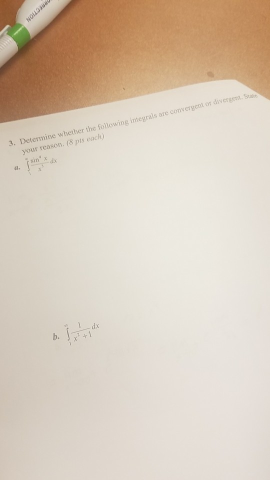 Solved Determine whether the following integrals are | Chegg.com