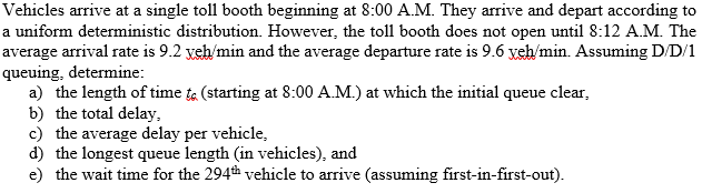 Solved Vehicles arrive at a single toll booth beginning at | Chegg.com