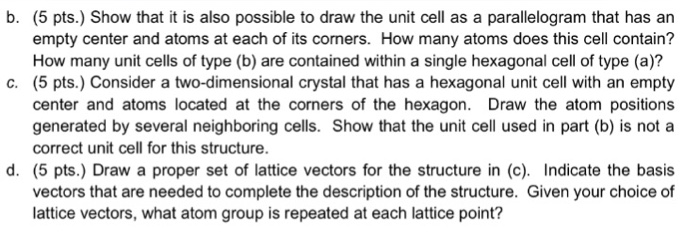 Show that it is also possible to draw the unit cell | Chegg.com