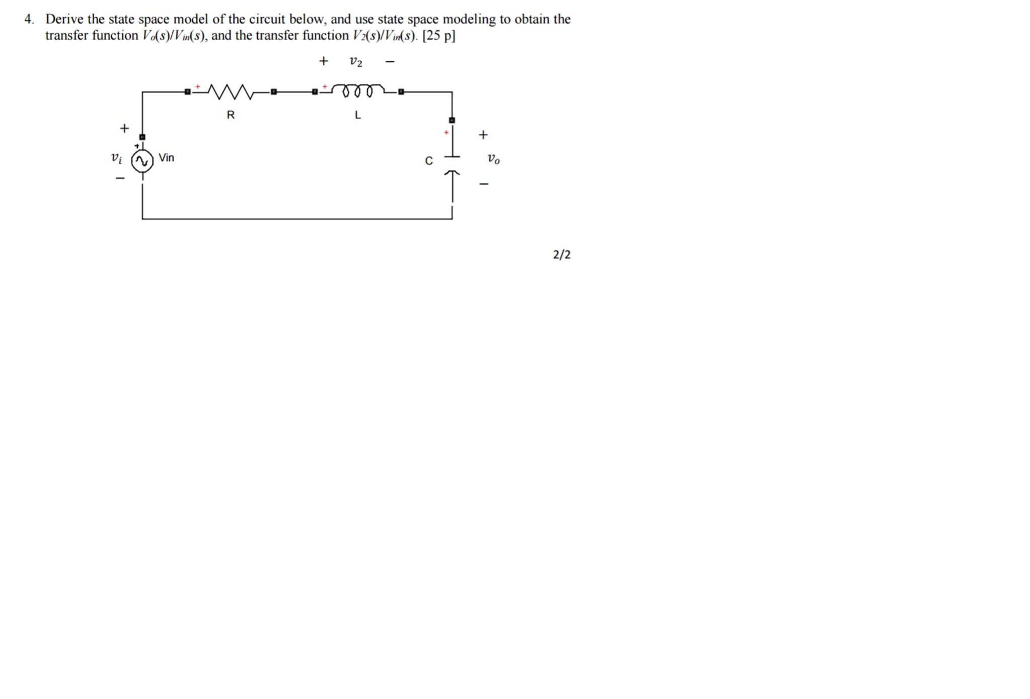 Solved Derive the state space model of the circuit below, | Chegg.com