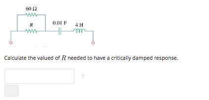 Solved Calculate the valued of R needed to have a | Chegg.com