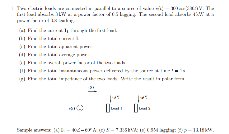 Solved 1. Two electric loads are connected in parallel to a | Chegg.com