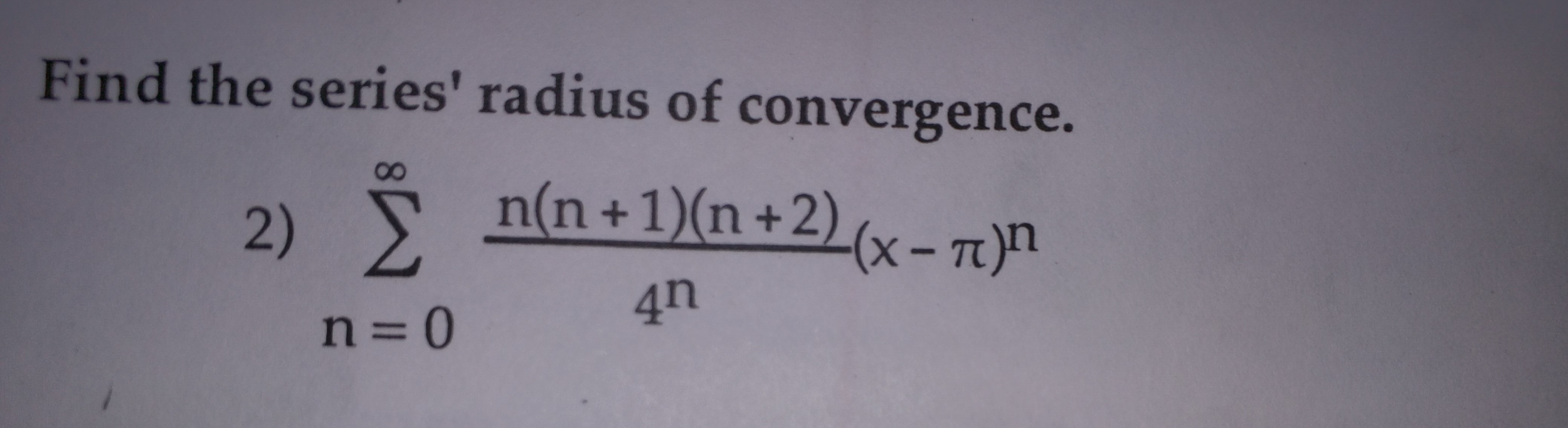 Solved Find the series' radius of convergence. | Chegg.com