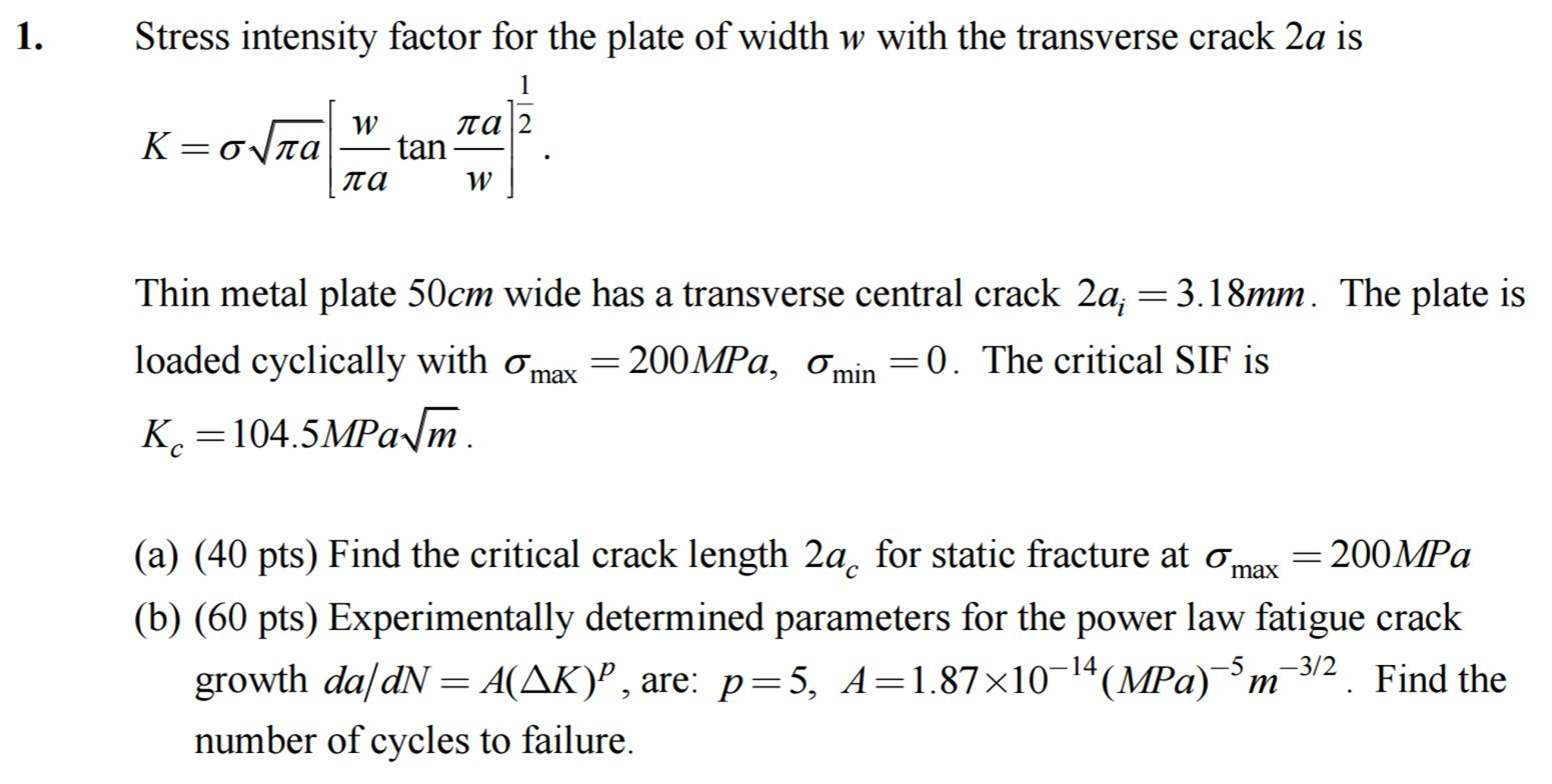 Stress intensity factor for the plate of width w with | Chegg.com