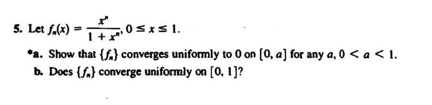 Solved Let f_n(x) = x^n/1 + x^n, 0 lessthanequal x | Chegg.com
