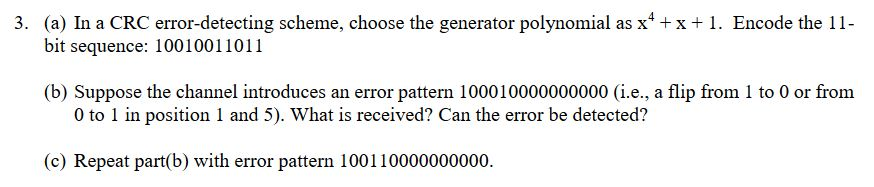 Solved 3 A In A Crc Error Detecting Scheme Choose The 6482