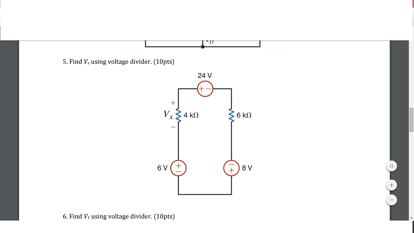 Solved 5. Find V using voltage divider. (10pts) 24 V +8 V 6. | Chegg.com