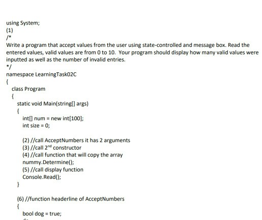 Solved using System; Write a program that accept values from | Chegg.com