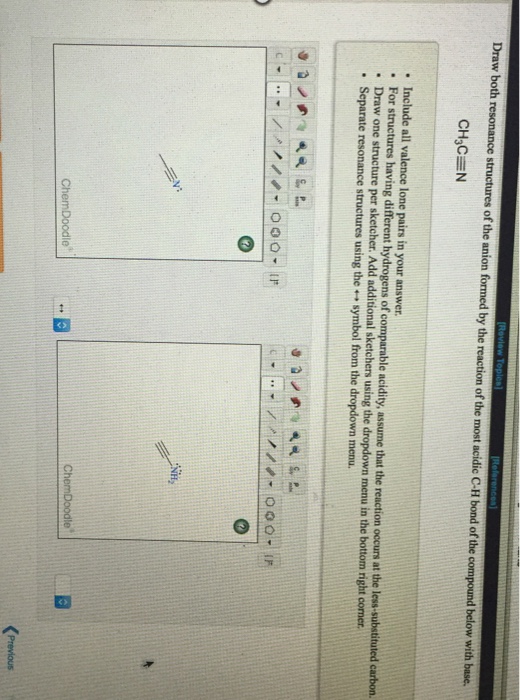 Solved Draw both resonance structures of the anion formed by | Chegg.com