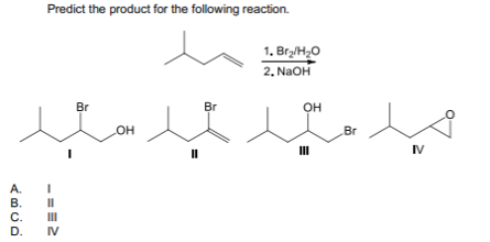 Solved Predict the product for the 1. Br2/H20 2. NaOH Br Br | Chegg.com
