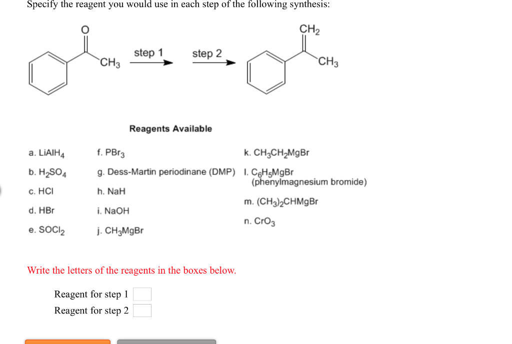 Solved Specify the reagent you would use in each step of the | Chegg.com