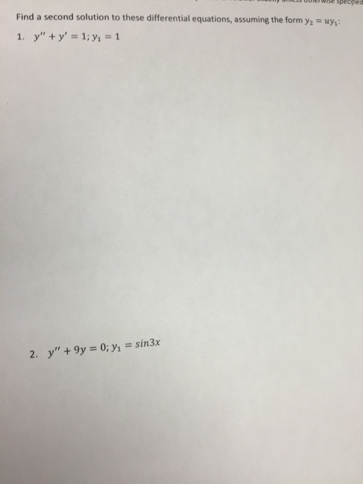 Solved Find a second solution to the differential equation, | Chegg.com