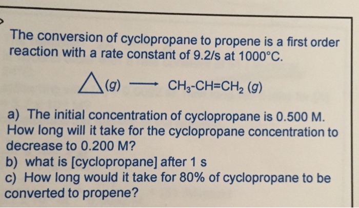 Solved The conversion of cyclopropane to propene is a first | Chegg.com