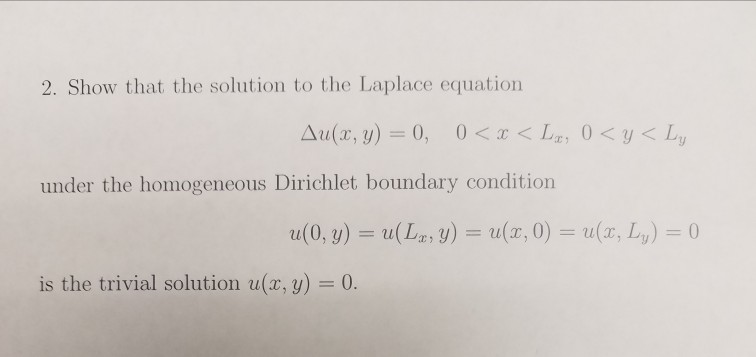 Solved 2. Show that the solution to the Laplace equation | Chegg.com