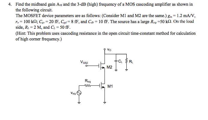 Solved Find the midband gain A_M and the 3-dB (high) | Chegg.com