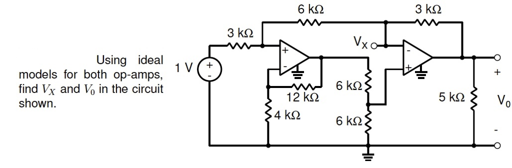 Solved Using ideal models for both op-amps, find Vx and V0 | Chegg.com