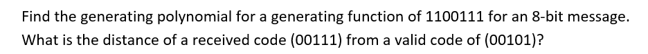 Solved Find the generating polynomial for a generating | Chegg.com