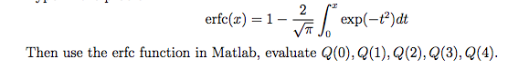 Solved show that the erfc function is related to the q | Chegg.com