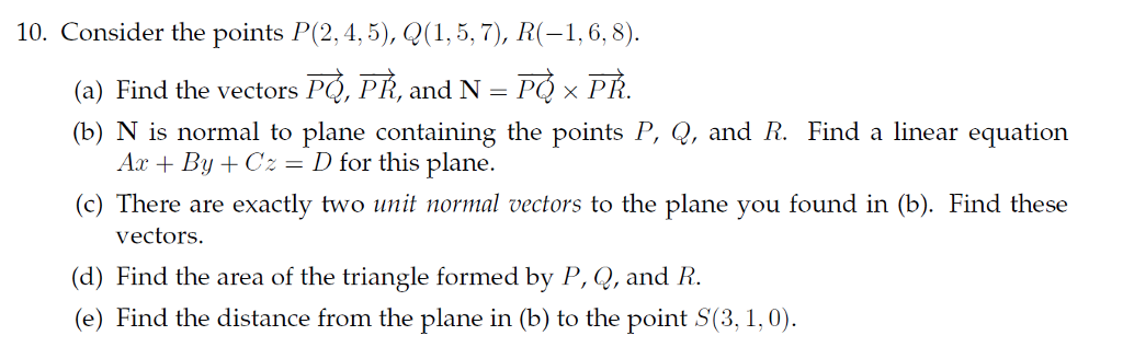 Solved Consider the points P(2, 4, 5), Q(1, 5, 7), R(- 1, 6, | Chegg.com