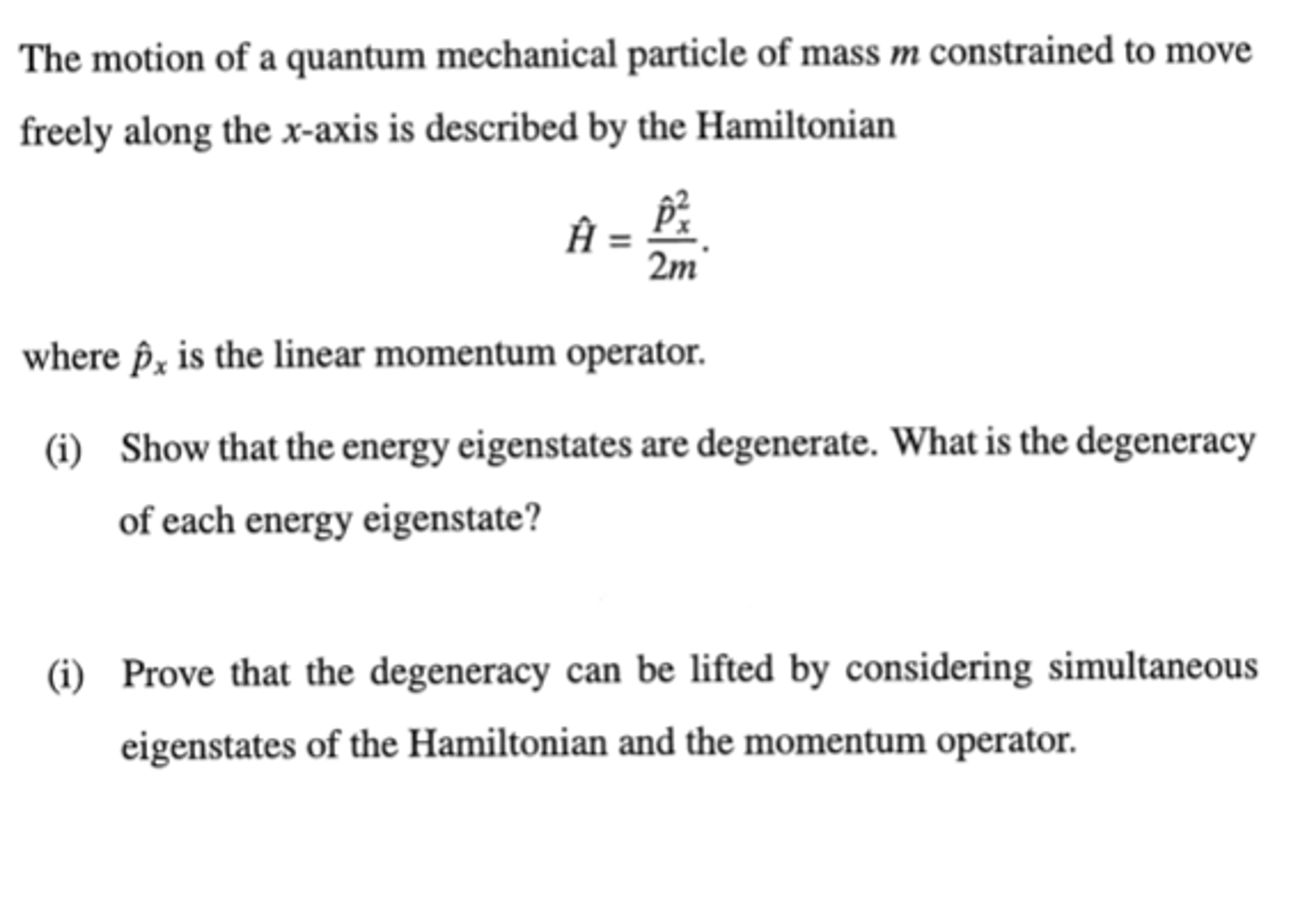 Solved The motion of a quantum mechanical particle of mass m | Chegg.com