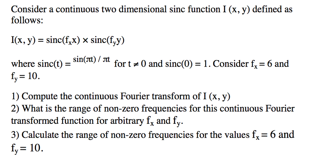 Solved Consider A Continuous Two Dimensional Sinc Function I