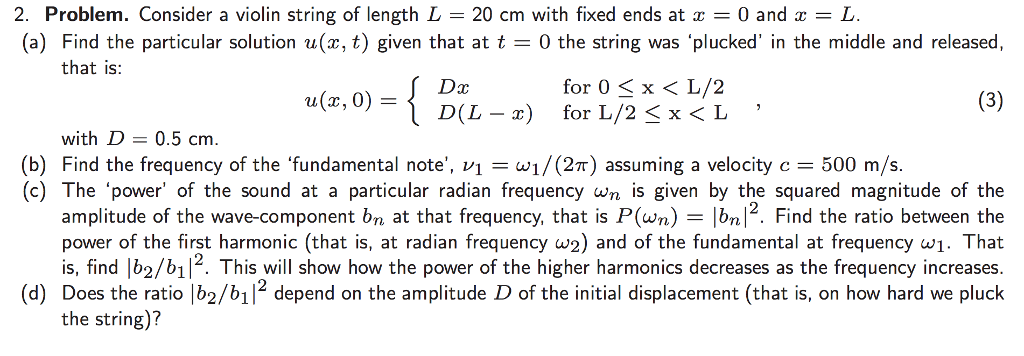 2. Problem. Consider a violin string of length L = 20 | Chegg.com