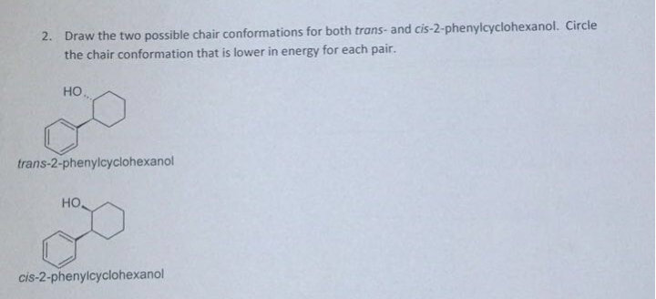 Solved Draw the two possible chair conformations for both | Chegg.com