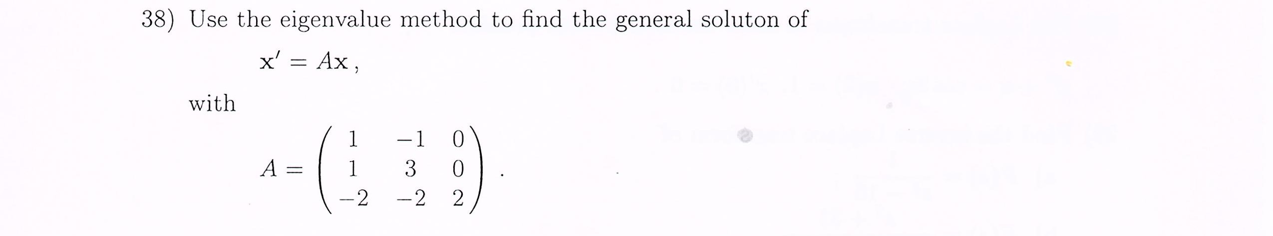 Solved Use the eigenvalue method to find the general soluton | Chegg.com