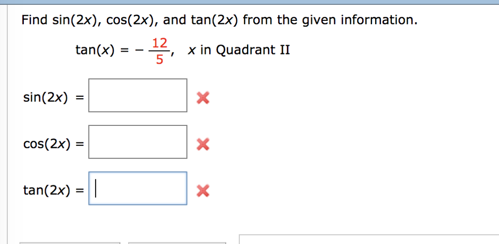 Solved Find Sin 2x Cos 2x And Tan 2x From The Given Chegg