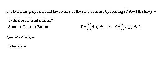 Solved c) Sketch the graph and find the volume of the solid | Chegg.com