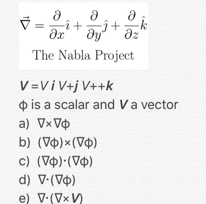 Solved i J Oy The Nabla Project p is a scalar and Va vector | Chegg.com