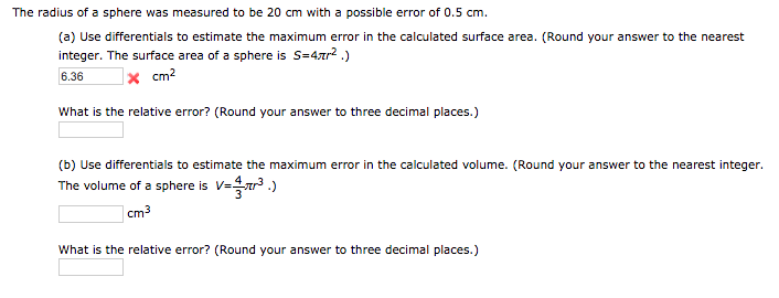 Solved The radius of a sphere was measured to be 20 cm with | Chegg.com