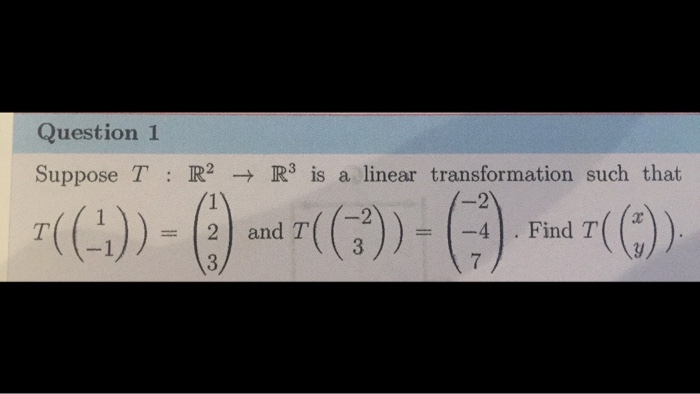 Solved Suppose T: R^2 rightarrow R^3 is a linear | Chegg.com