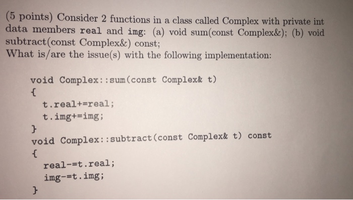 Solved Consider 2 functions in a class called Complex with | Chegg.com