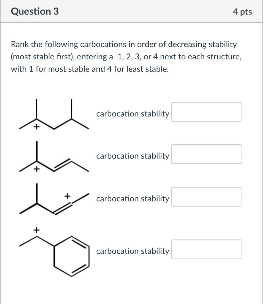 Rank The Following Carbocations In Order Of Decreasing Stability