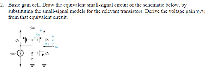 Solved Basic gain cell. Draw the equivalent small-signal | Chegg.com