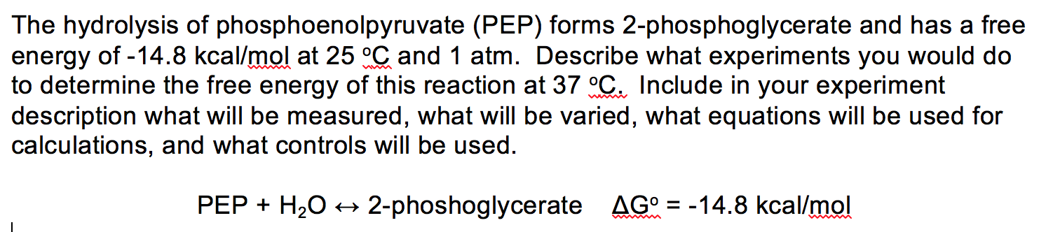 Solved The hydrolysis of phosphoenolpyruvate (PEP) forms | Chegg.com