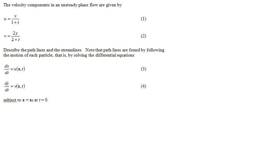 Solved The velocity components in an unsteady plane flow are | Chegg.com