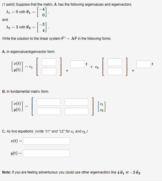 Solved (1 point) Suppose that the matrix A has the following | Chegg.com
