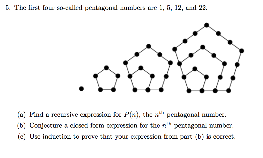 Solved The first four so-called pentagonal numbers are 1, 5, | Chegg.com