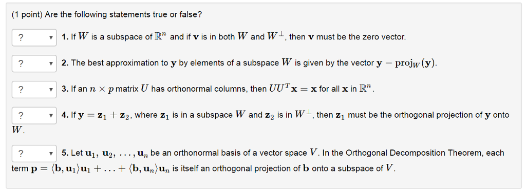 Solved (1 point) Are the following statements true or false? | Chegg.com