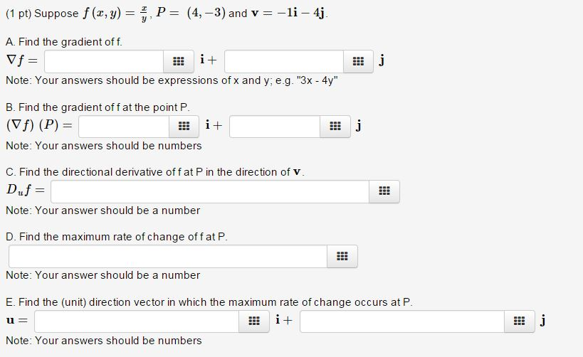 Solved Suppose f (x, y) = x/y P = (4,-3) and y = -1i - 4j. | Chegg.com