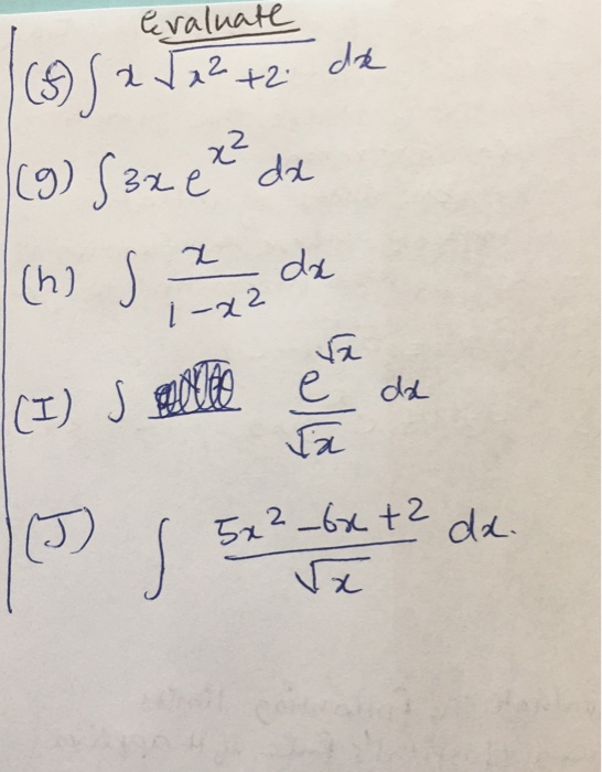 Solved Evaluate (f) integral x squareroot x^2 + 2 dx (g) | Chegg.com