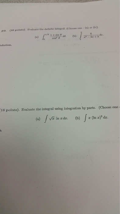 Solved Evaluate the definite integral. (Choose one = (a) or | Chegg.com