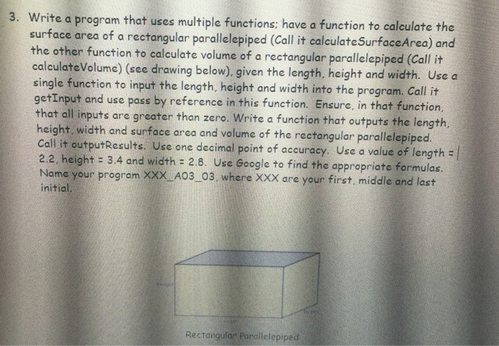 Solved Write a program that uses multiple functions; have a | Chegg.com