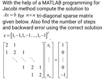 Solved With the help of a MATLAB programming for Jacobi | Chegg.com