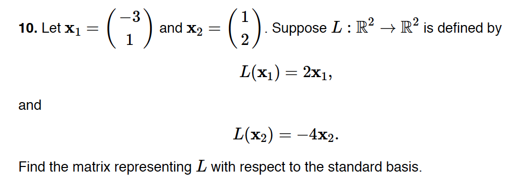 Solved 10. Let X1 and x2 Suppose L : R2 → R2 is defined by | Chegg.com