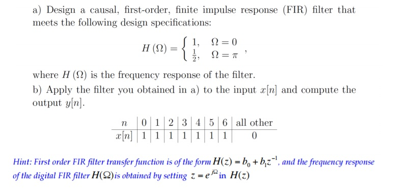 Design a causal, first-order, finite impulse response | Chegg.com